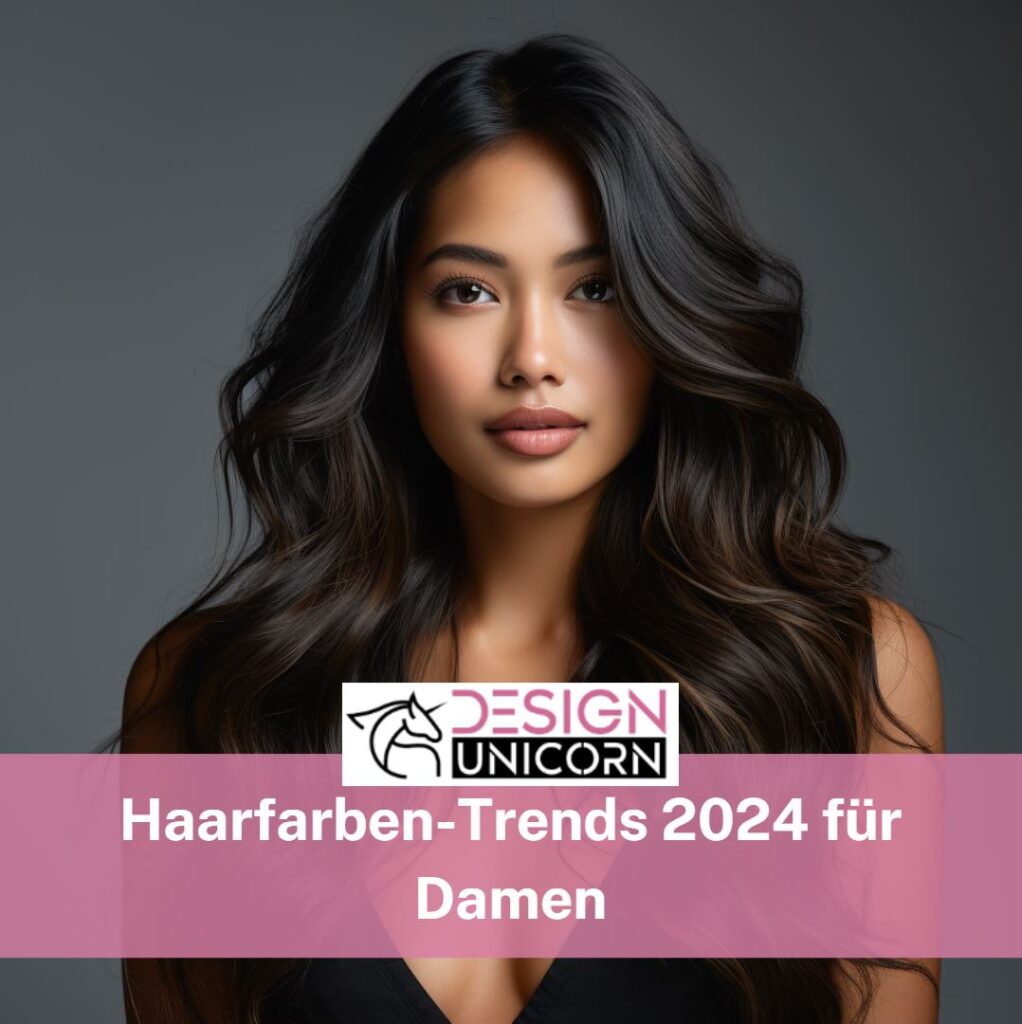 Haarfarben-Trends 2024 für Damen: Die Must-have Haarfarben